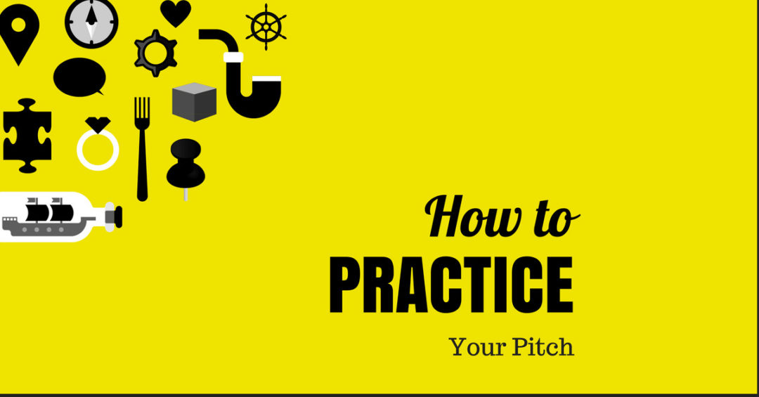 How To Practice A Pitch - Pitch Skills